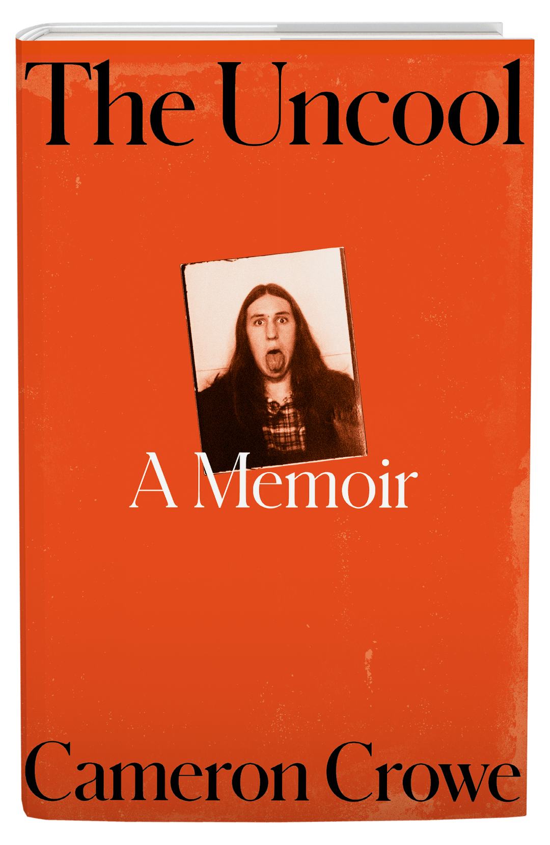 The Uncool By Cameron Crowe